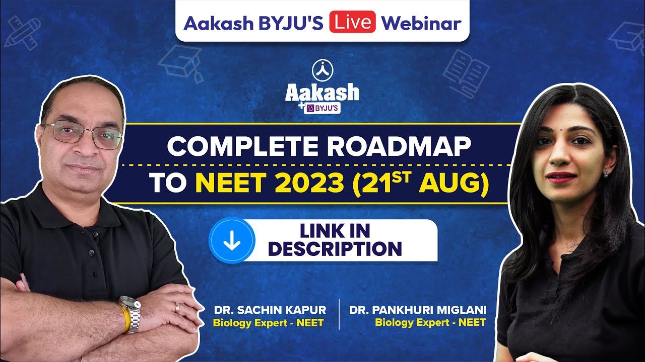 Aakash BYJU'S Live Webinar - Join Today! | Complete Roadmap for NEET ...