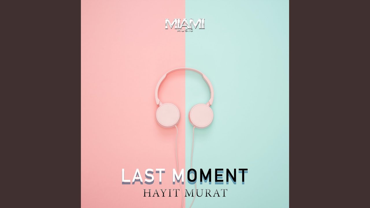Last Moment - YouTube