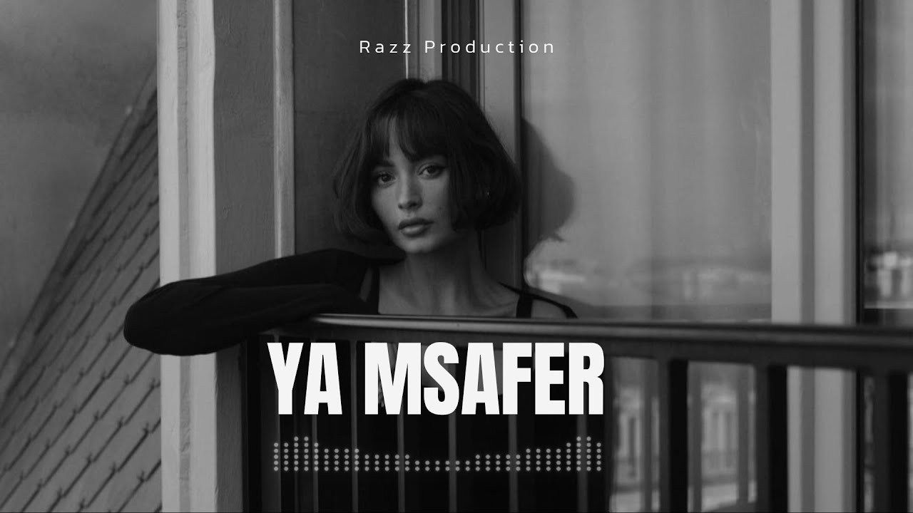 Ya Msafer (Razz Mix 2023) - YouTube