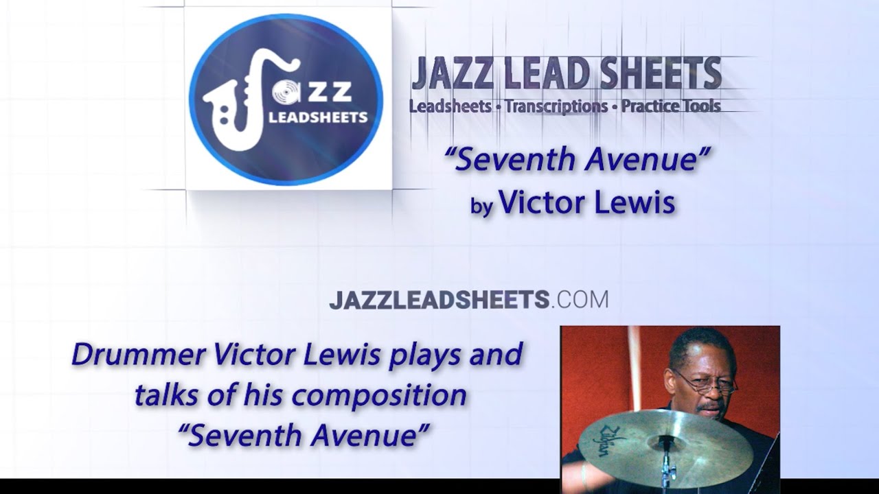 Victor Lewis' "Seventh Avenue" was recorded August 5th, 1978 by Woody ...