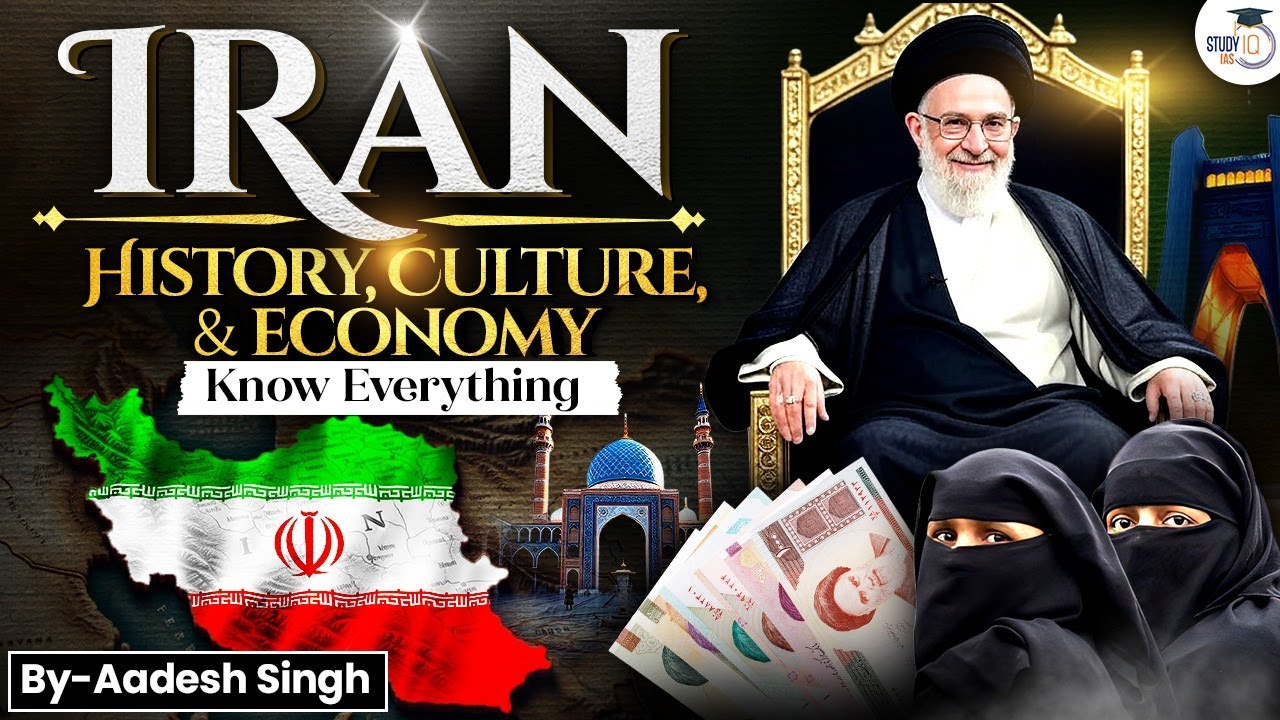 IRAN: History, Geography, Economy, Culture, Religion & Facts | StudyIQ ...