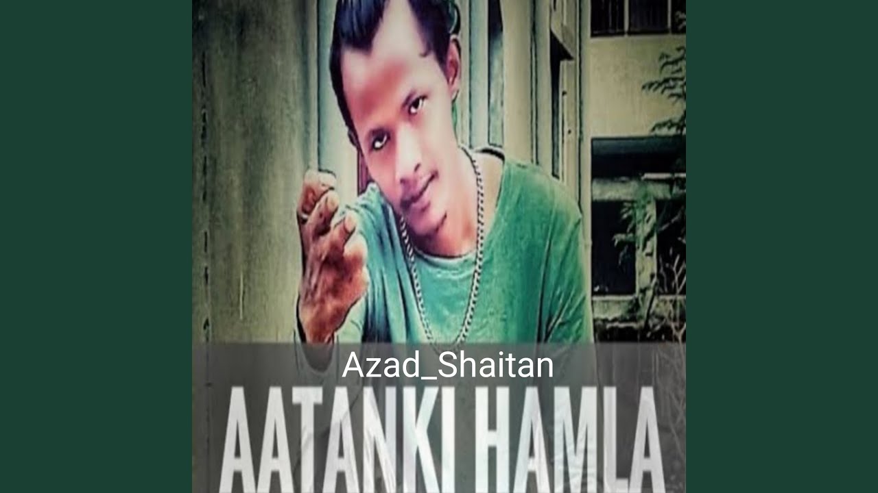 Aatanki Hamla - YouTube