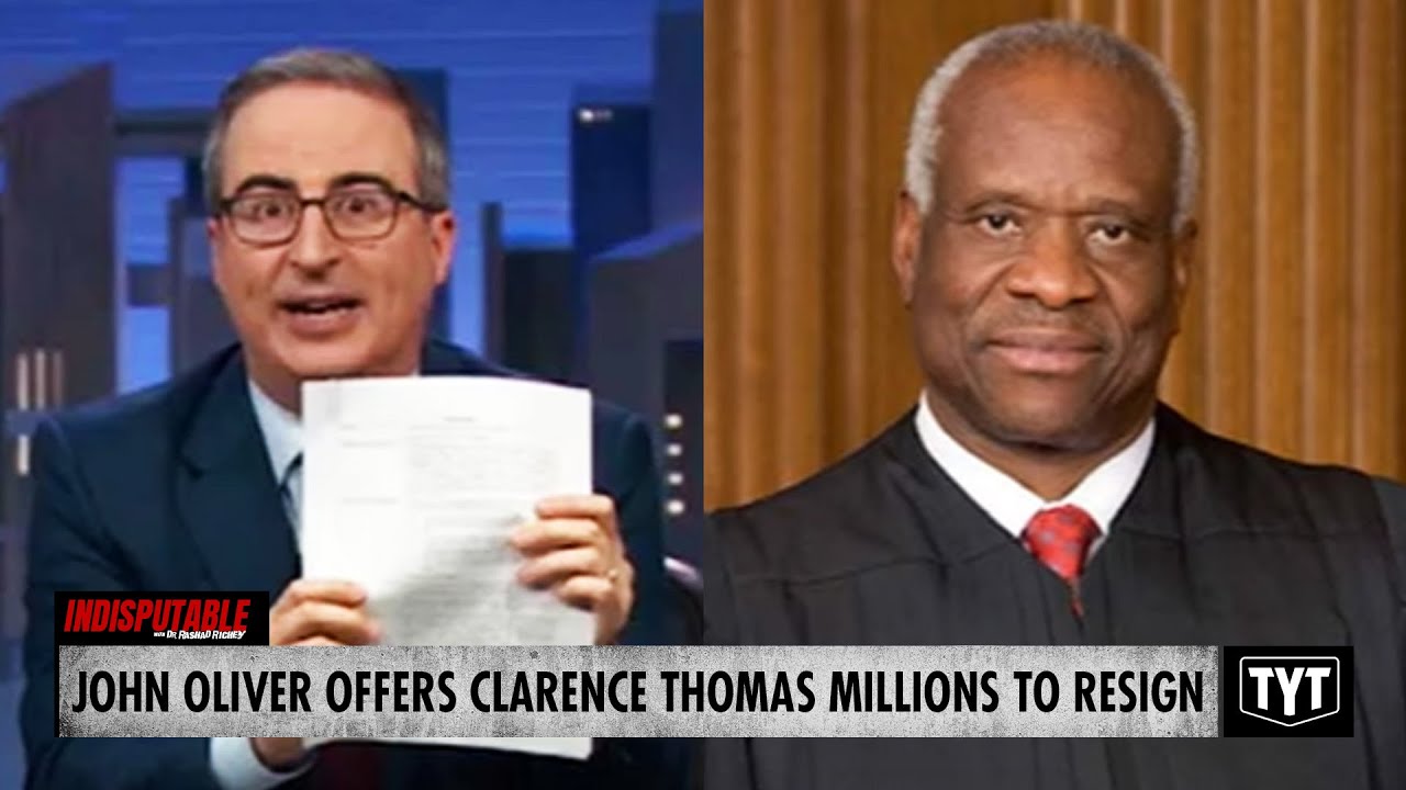 John Oliver Offers Clarence Thomas MILLIONS Begging Him To Resign - YouTube