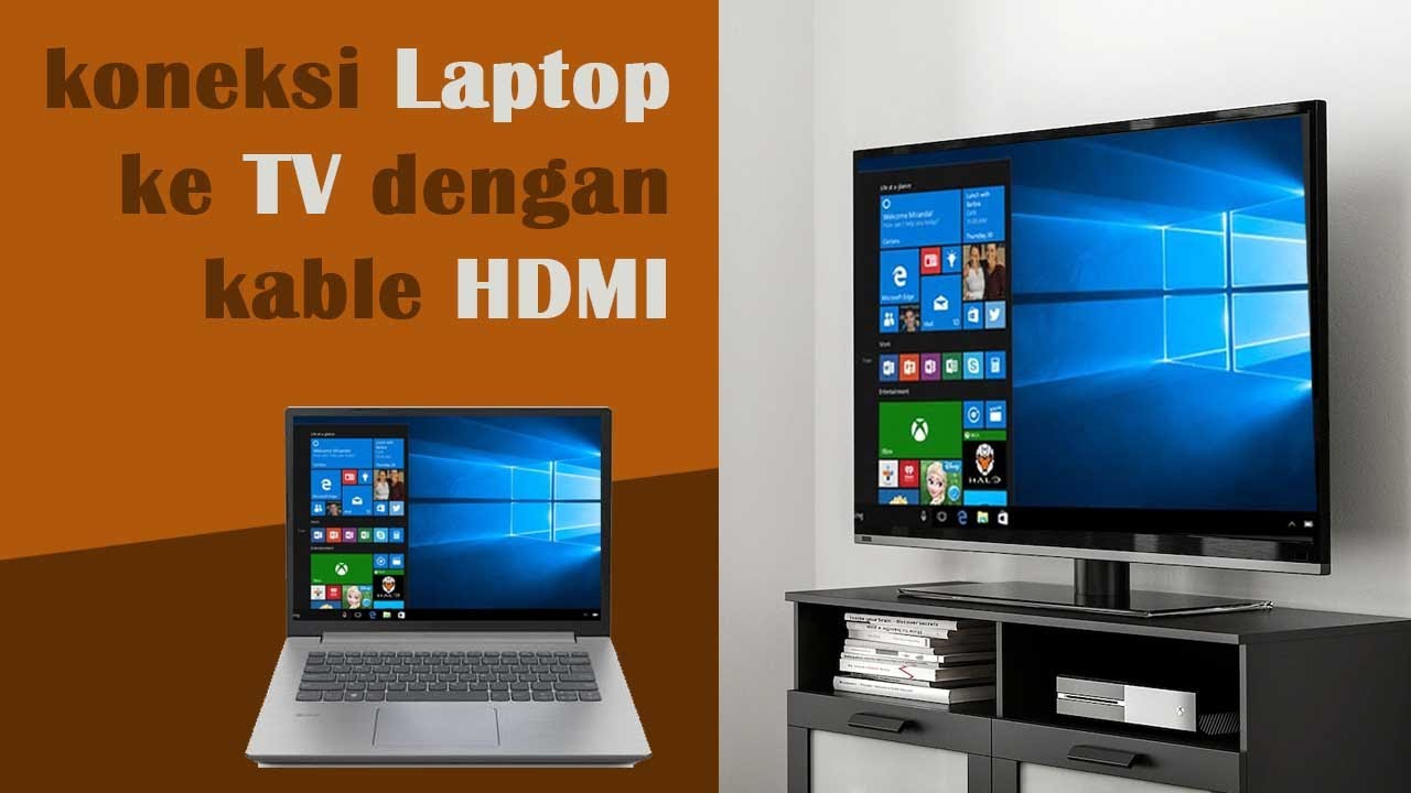 cara menyambungkan laptop ke televisi / tv dengan kabel hdmi - YouTube