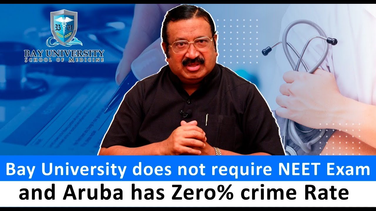 Bay University does not require NEET Exam & Aruba has Zero% crime Rate ...