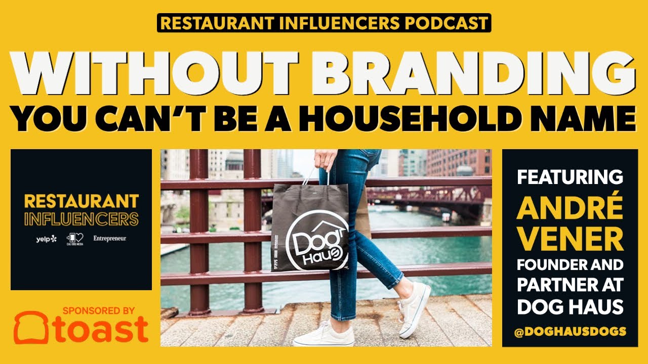 ANDRÉ VENER of Dog Haus on Effective Branding Strategy — Restaurant ...