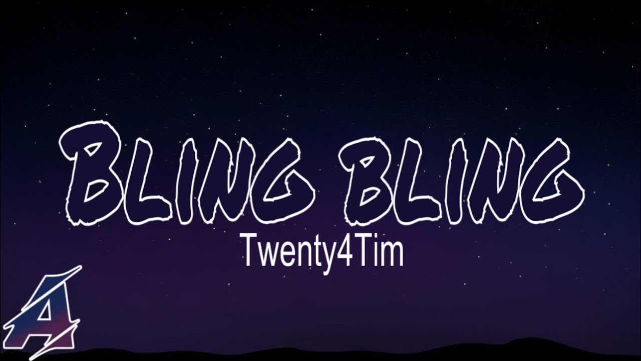 Twenty4Tim - BLING BLING (Lyrics) - YouTube