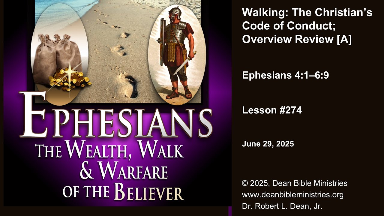 Ephesians 274A - Walking: The Christian's Code of Conduct - Overview ...