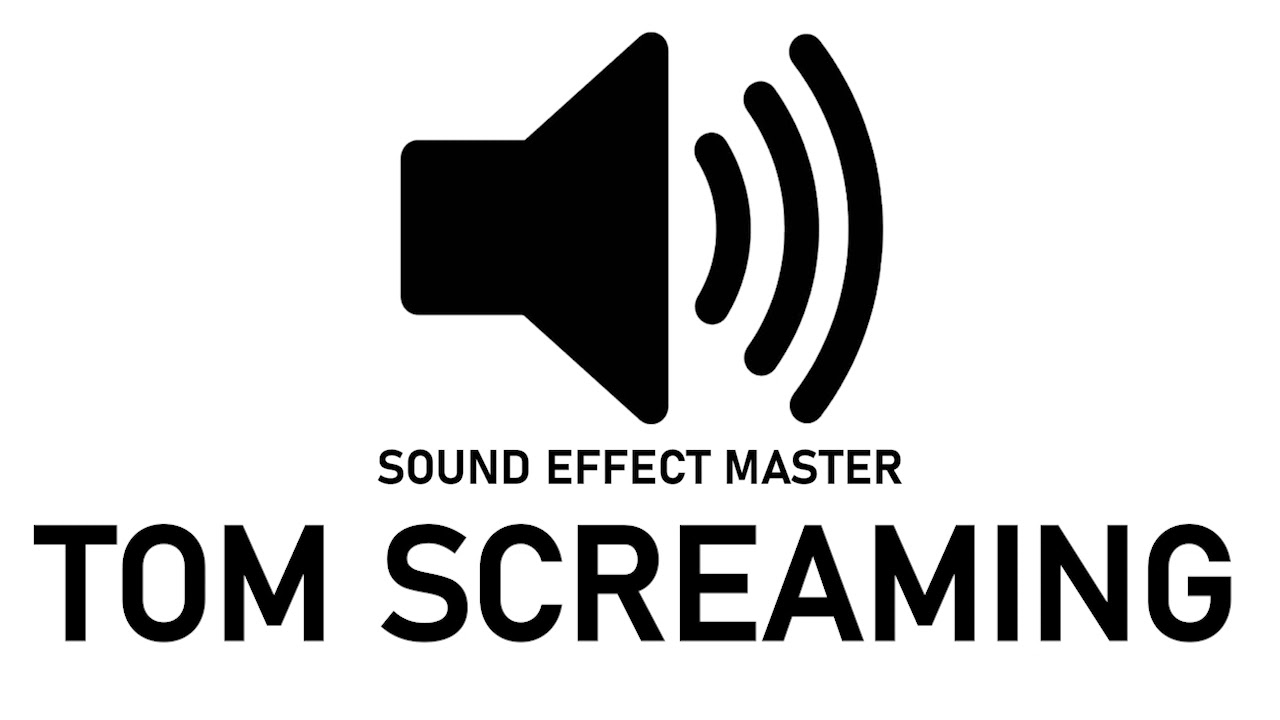 TOM SCREAMING Sound Effect Meme - YouTube