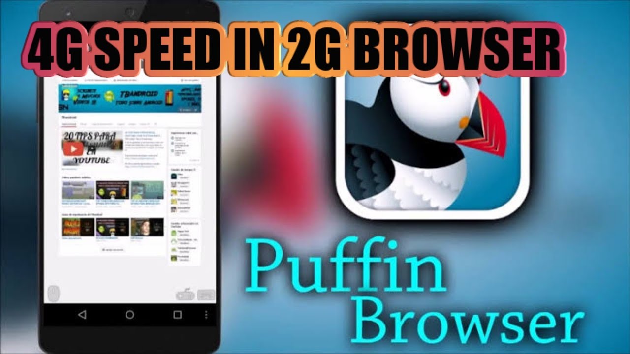 PUFFIN BROWSER 4G SPEED IN 2G BROWSER.. - YouTube