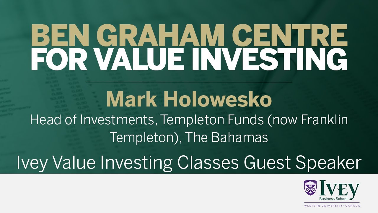 2005 Ivey Value Investing Classes Guest Speaker: Mark Holowesko - YouTube