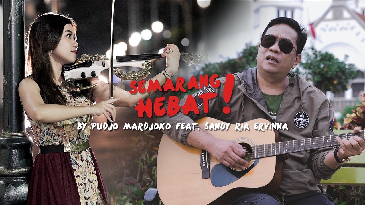 PUDJO MARDJOKO feat SANDY RIA ERVINNA - SEMARANG HEBAT (Official Music ...