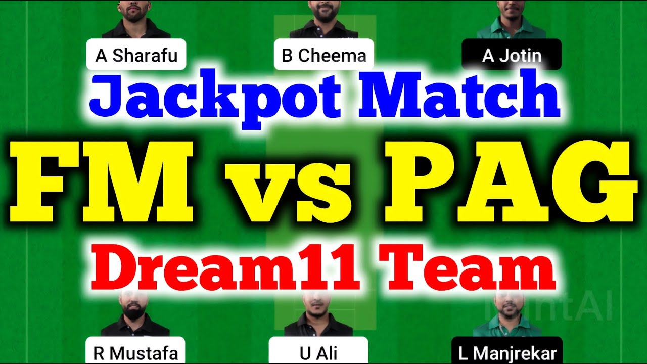 FM vs PAG Dream11 Team Dubai D10 2022 | FM vs PAG | Match 23 | FM vs ...
