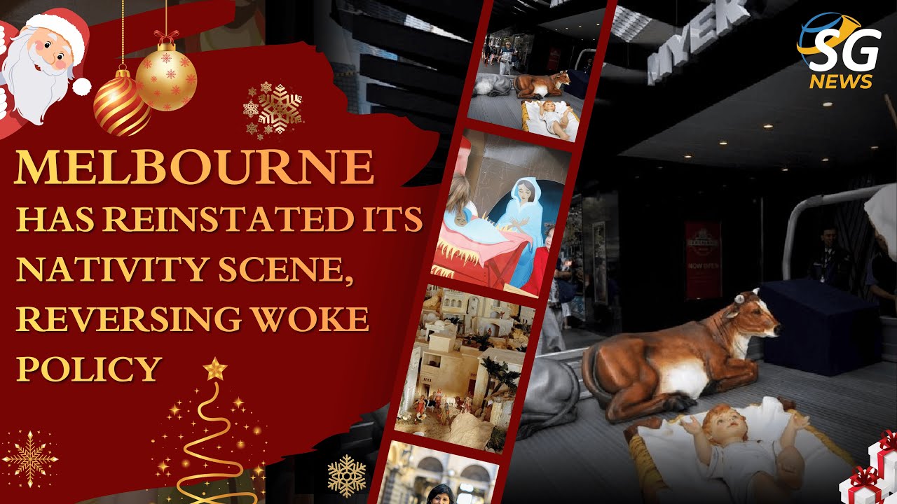 Melbourne Has Reinstated Its Nativity Scene, Reversing Woke Policy | SG ...