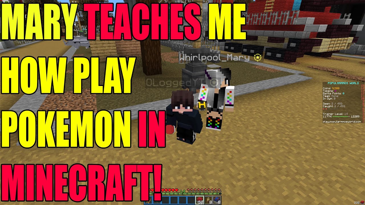 MARY TEACHES ME HOW PLAY MINECRAFT POKIMON!|MINECRAFT - YouTube