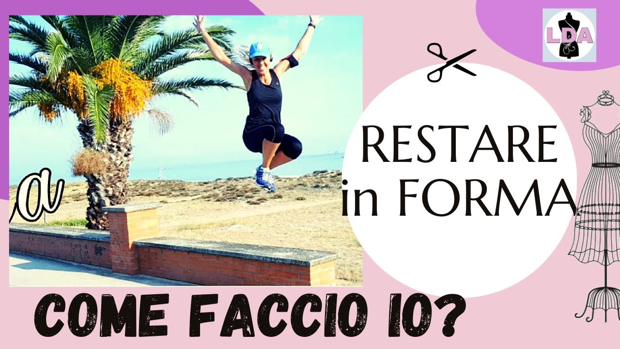 Come faccio a restare in forma🥦 - YouTube