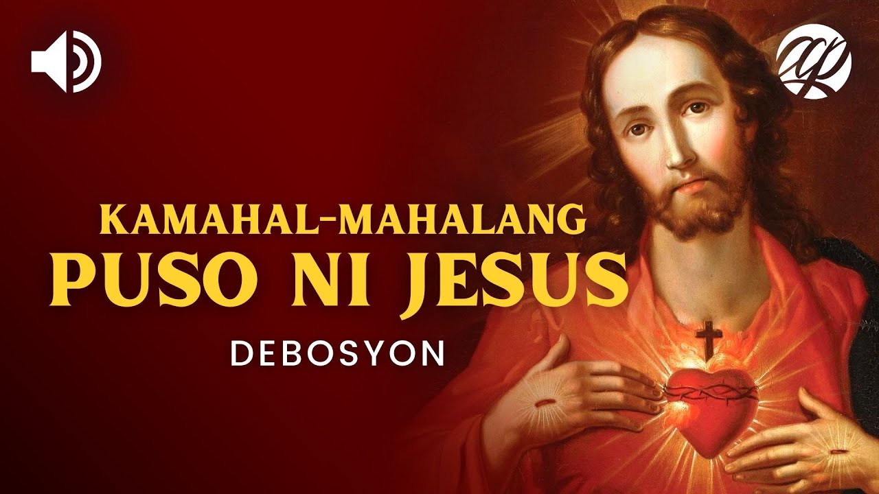 Debosyon sa Kamahal-mahalang Puso ni Jesus • Tagalog Sacred Heart of ...