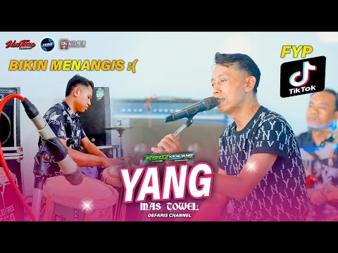 ( YANG ) -SUARA EMAS MAS TOWEL VERSI FARIS KENDANG Semua ikut menangis