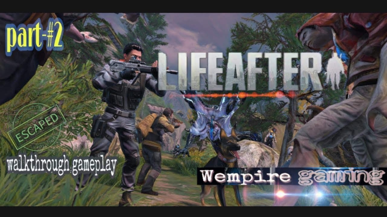 LifeAfter - Gameplay walkthrough ( struggle for survival ) Part #2 by # ...