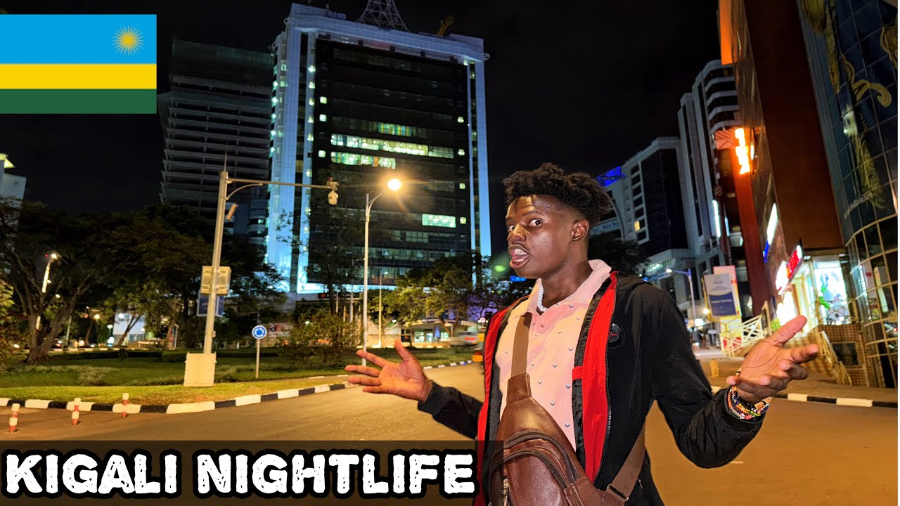 How safe is Kigali, Rwanda at Night ? - YouTube