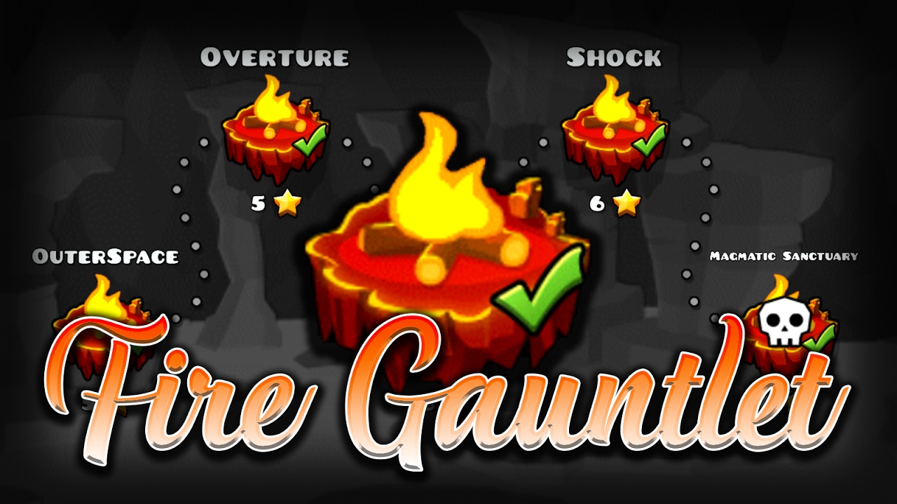 Geometry Dash 2.1 [GAUNTLETS] | "Fire Gauntlet" Complete (All Coins ...