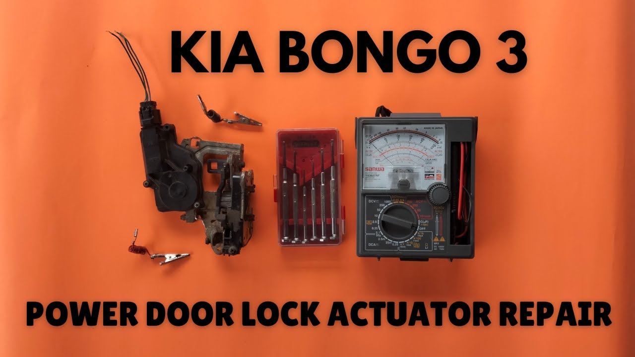 KIA BONGO 3 Power Door Lock Actuator Servicing | Repair - YouTube