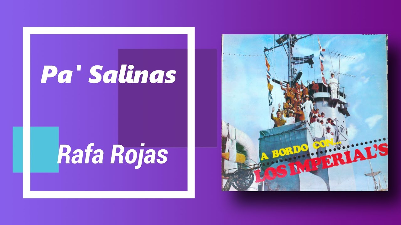 "Pa' Salinas" Rafa Rojas "Los Imperials" - YouTube Music