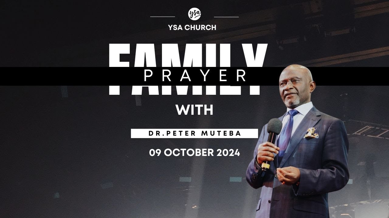 YSA CHURCH - FAMILY PRAYER - 09 OCTOBER 2024 - YouTube