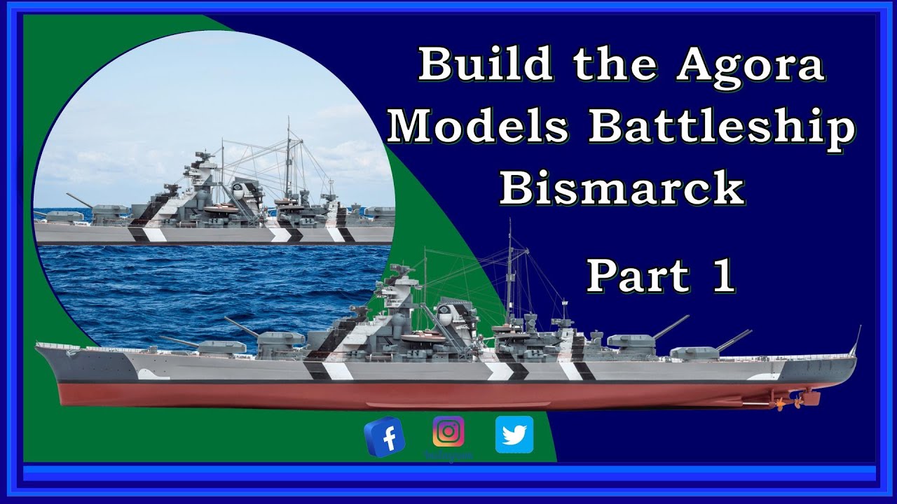 Battleship Bismarck Build from Agora Models - Part 1 - YouTube