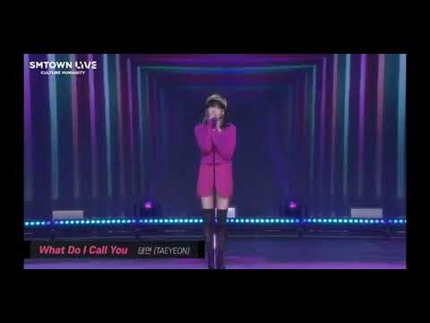 TAEYEON - WHAT DO I CALL YOU.    SMTOWN LIVE \