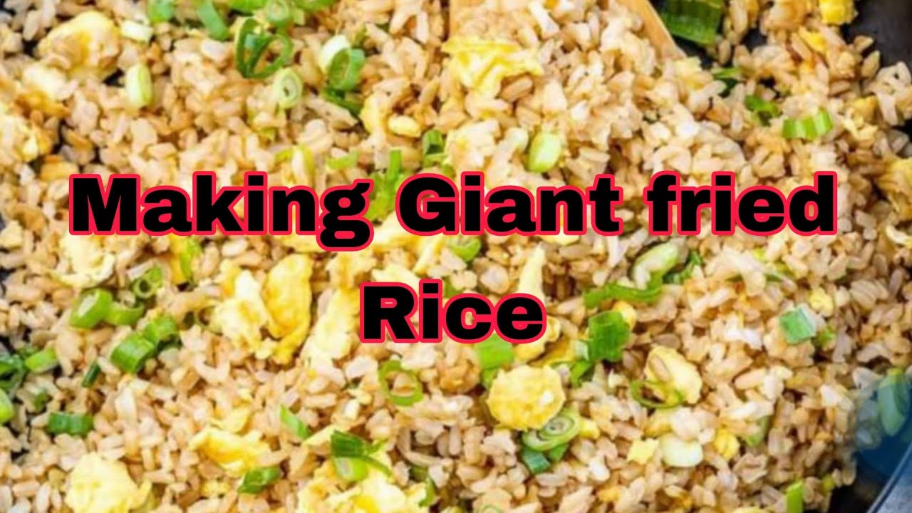 Making Giant fried Rice Amazing - YouTube