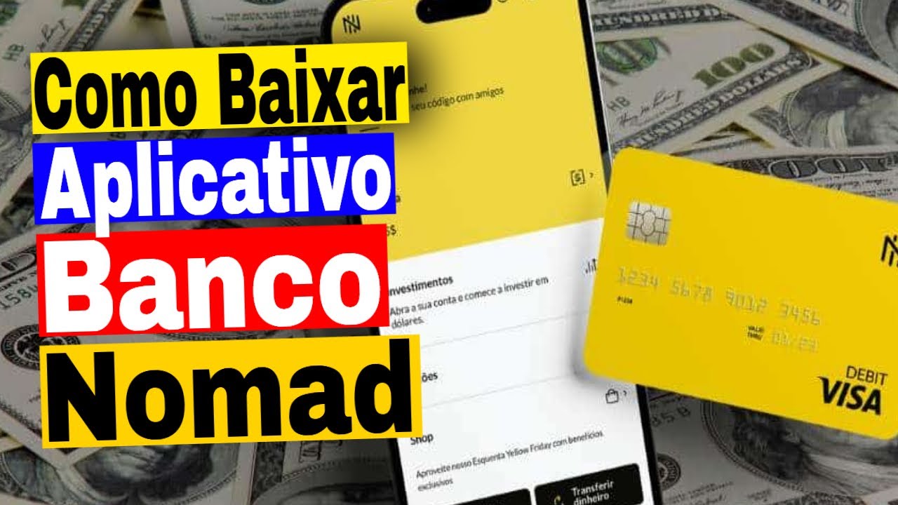 Como Baixar e criar Conta no Aplicativo do Banco Nomad no Celular - YouTube