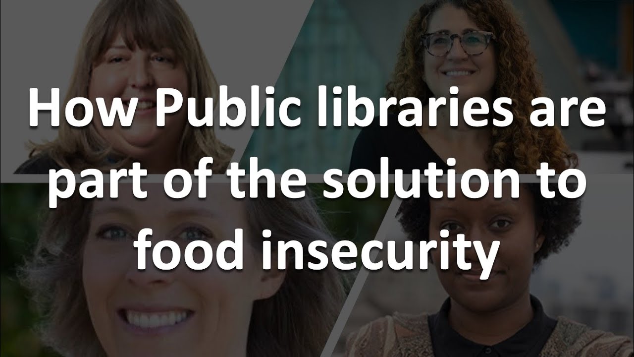 How public libraries are part of the solution to food insecurity - YouTube