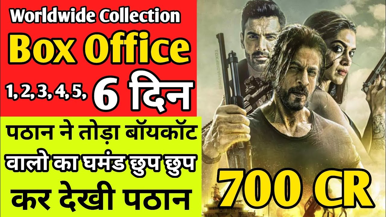 Pathan Day 6 Shocking Box Office Collection | Pathan Box Office ...