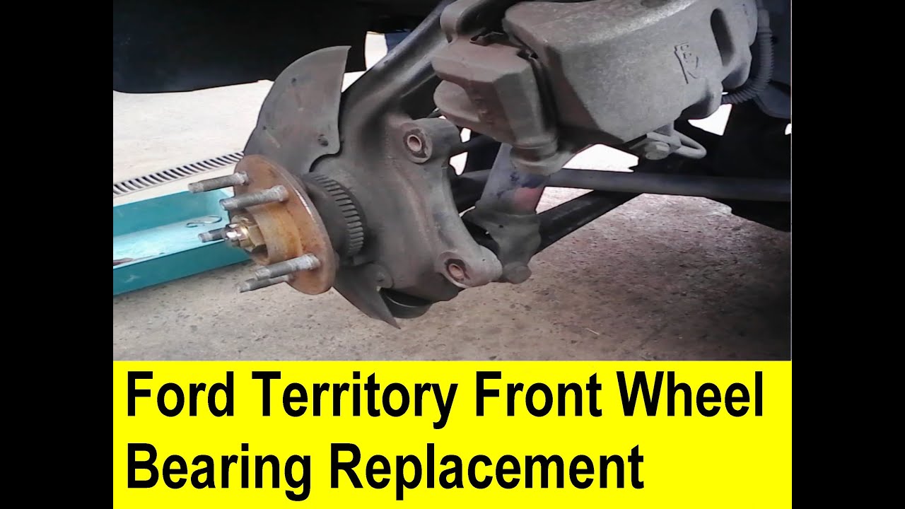 How To Replace Front Wheel Bearing Ford Territory - YouTube