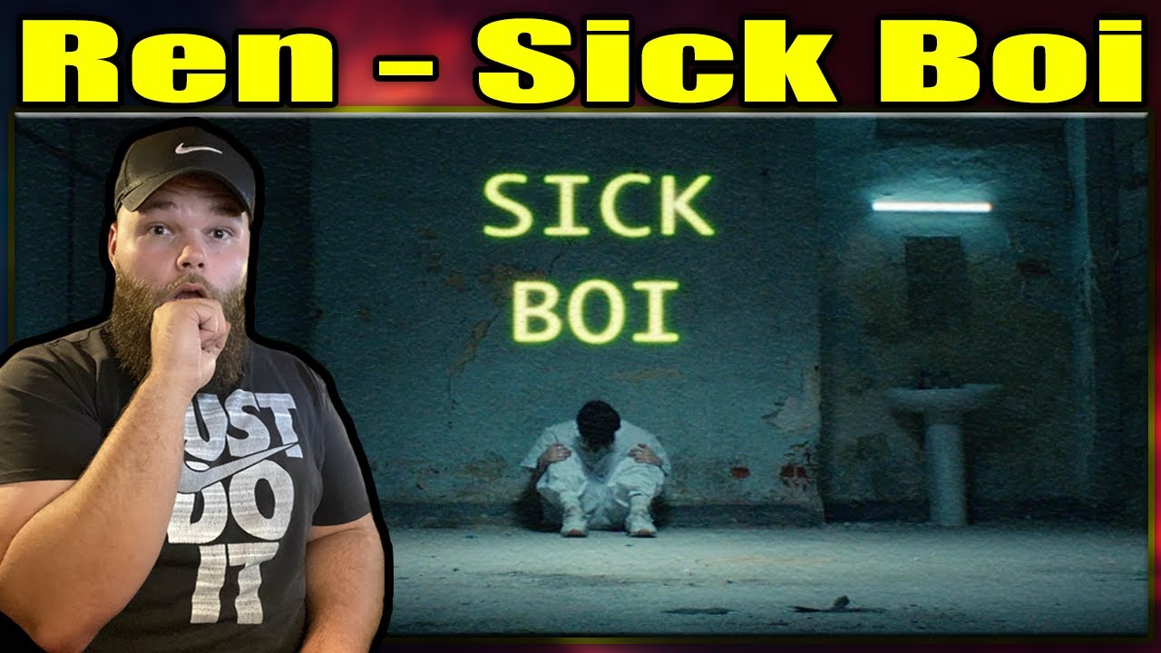FIRST LISTEN TO: Ren - Sick Boi {REACTION} - YouTube