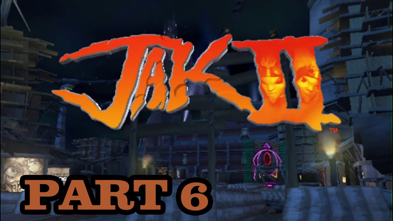 Jak 2 Playthrough: Part 6 - YouTube