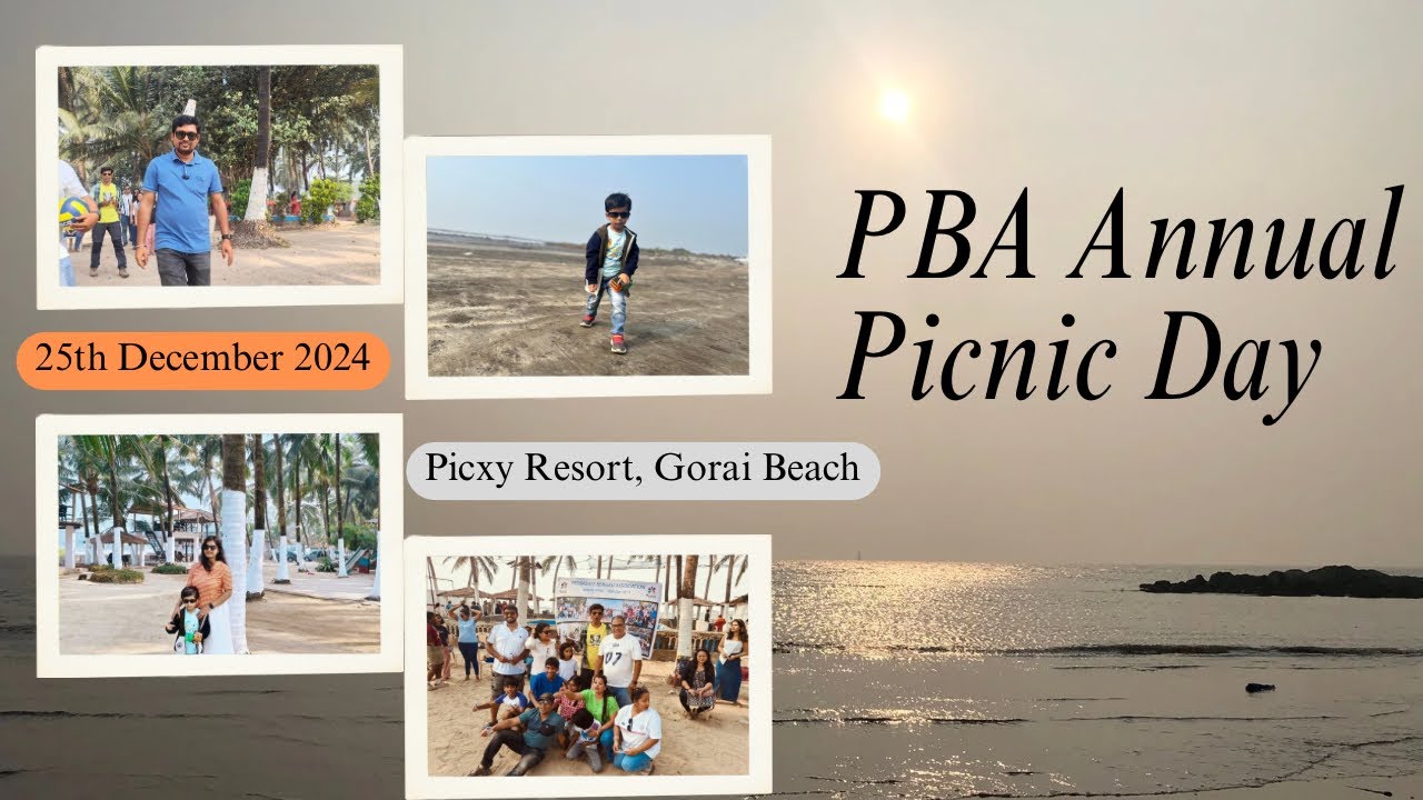 PBA Annual Picnic 2024 at Picxy Sea Resort Gorai Beach |25th December ...