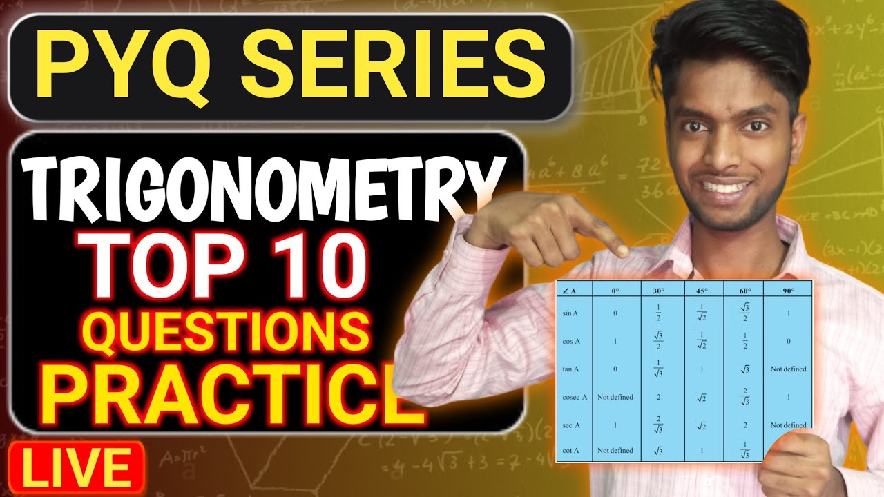 🔴 Live: Trigonometry PYQs Class 10 | Most Repeated Questions🔥 | Score ...