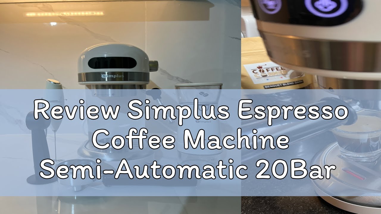 Review Simplus Espresso Coffee Machine Semi-Automatic 20Bar With Milk ...