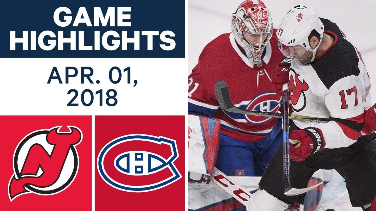 NHL Game Highlights | Devils vs. Canadiens – Apr. 1, 2018 - YouTube