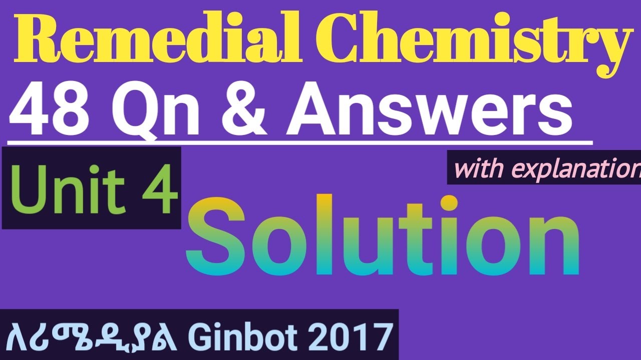Remedial Chemistry Unit 4 Solutions - YouTube