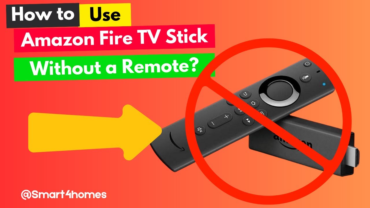 How to Use an Amazon Fire TV Stick Without a Remote? [Use Your Mobile ...