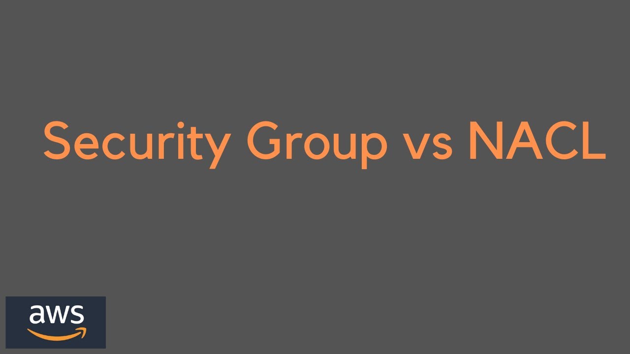 AWS So Sánh Security Group vs NACL - YouTube