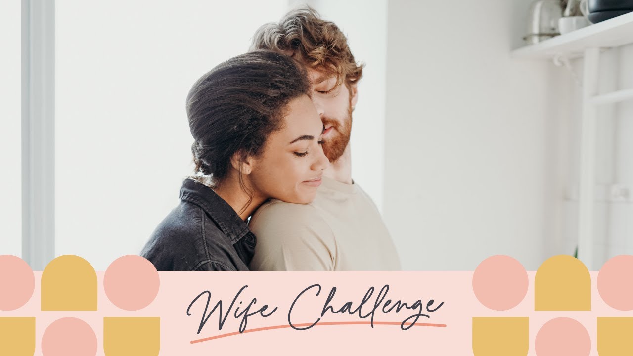 14-Day Wife Challenge - YouTube