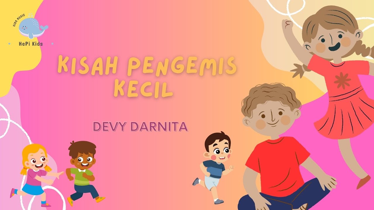 DEVY DARNITA - KISAH PENGEMIS KECIL ( Lyric Video ) | Lagu Anak ...