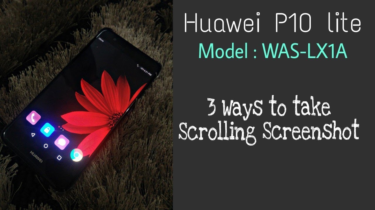 How to take Scrolling Screenshot in Huawei P10 lite Dual SIM model ...