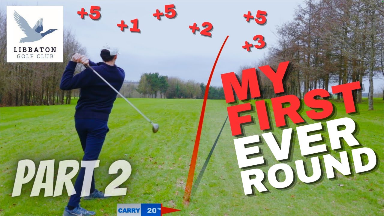 MY FIRST EVER ROUND OF GOLF @ LIBBATON GOLF COURSE | PART 2 - YouTube