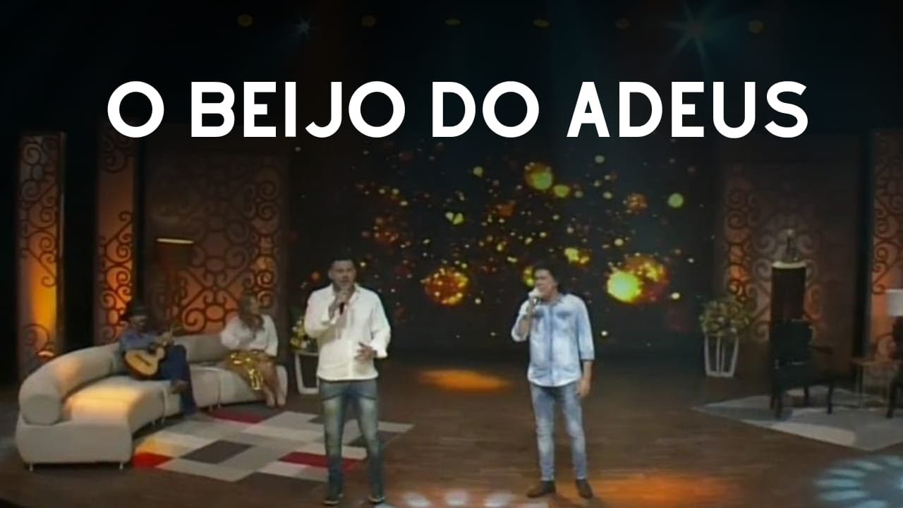 O Beijo do adeus - João Moreno e Mariano - YouTube