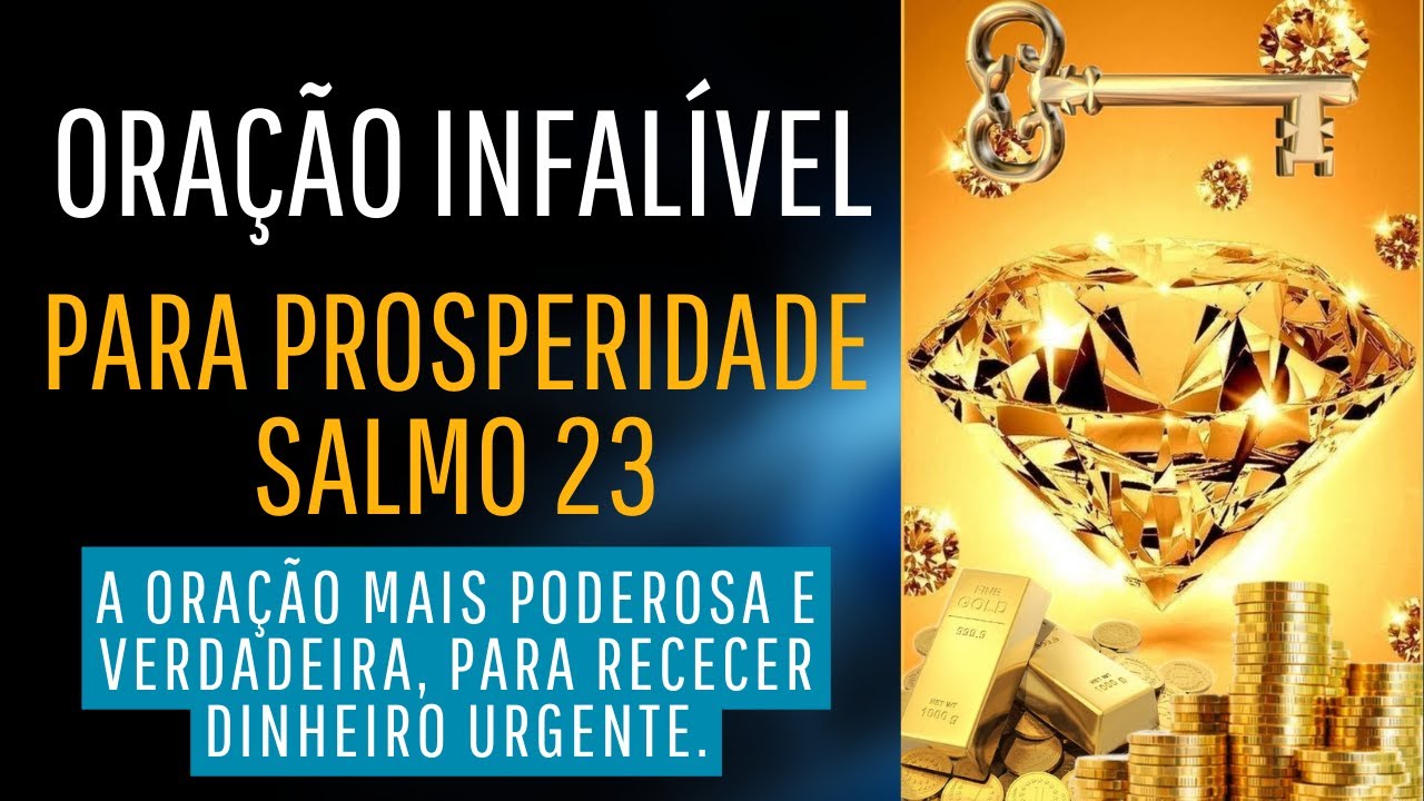 SALMO 23 ORAÇÃO PODEROSA PARA ATRAIR PROSPERIDADE NA SUA VIDA. - YouTube